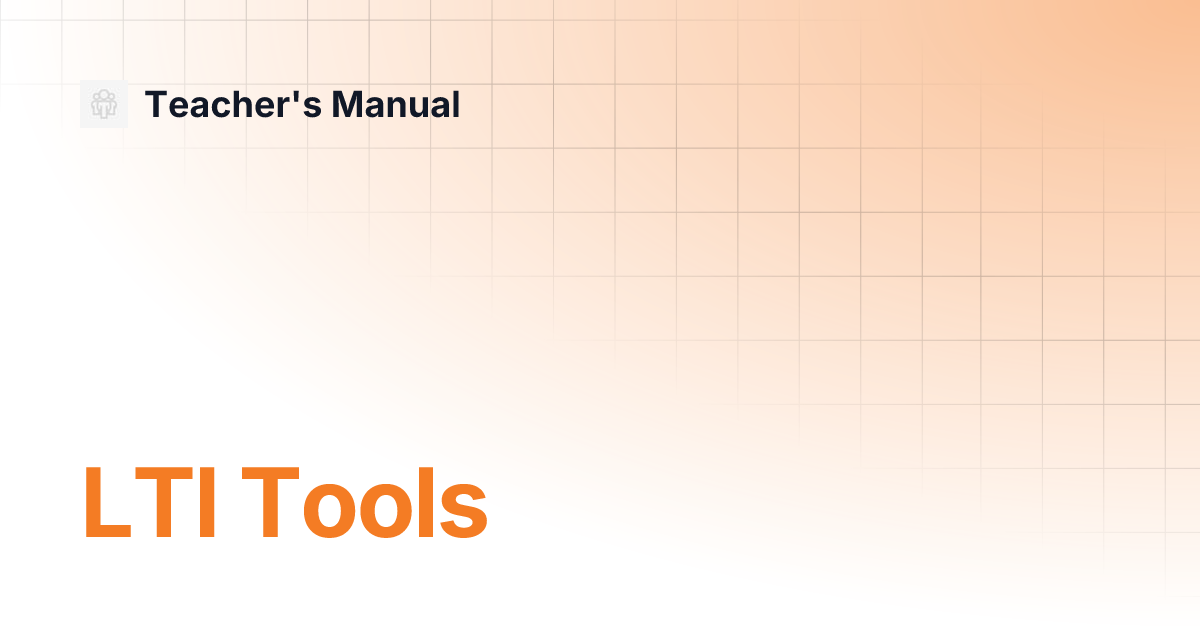 LTI Tools | Teacher's Manual